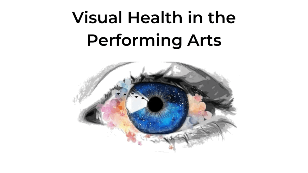 Event Report: Visual Health in the Performing Arts - BAPAM